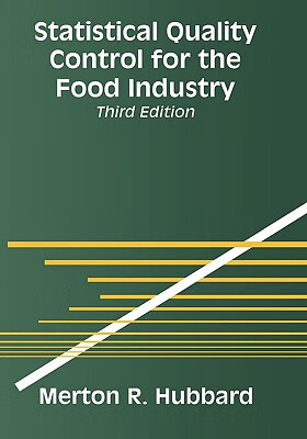 Statistical Quality Control for the Food Industry