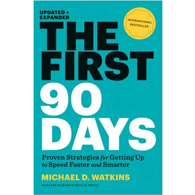 The First 90 Days