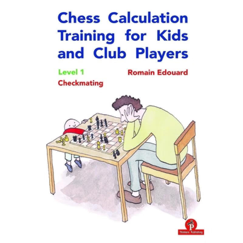 Chess Calculation Training for Kids and Club Players : Level 1 Checkmating