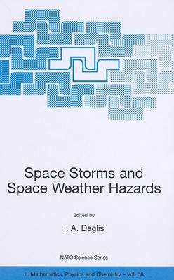 Space Storms and Space Weather Hazards
