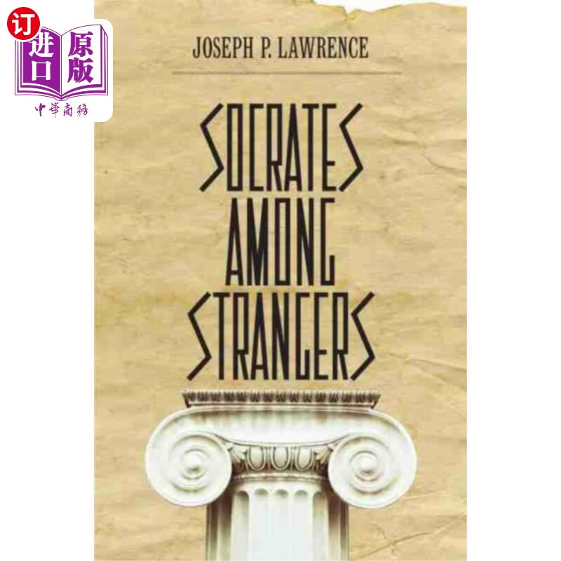海外直订Socrates among Strangers 苏格拉底与陌生人