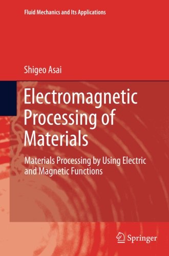 Electromagnetic Processing of Materials