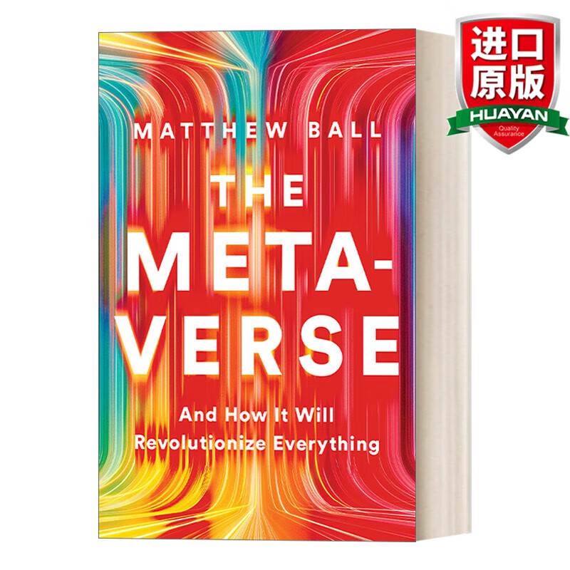 The Metaverse And How it Will Revolutionize Everything 英文原版 元宇宙改变一切 马修·鲍尔 元宇宙商业之父 英文版 进口书 精装