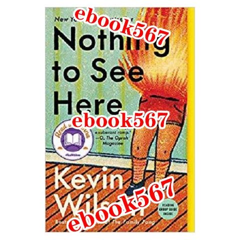 实体书Nothing to See Here by Kevin Wilson