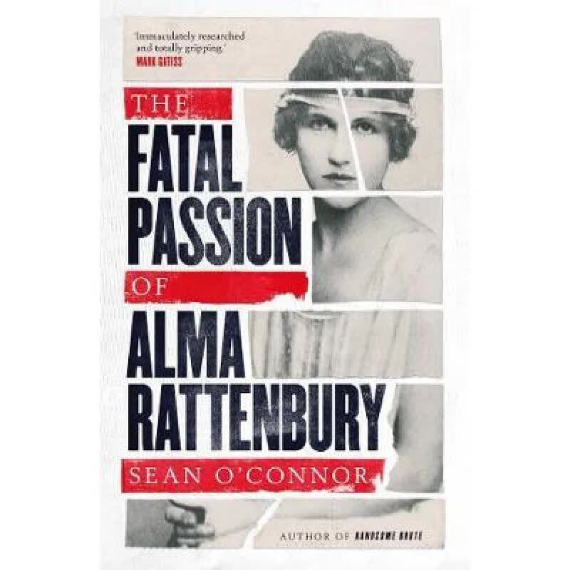 Fatal Passion of Alma Rattenbury