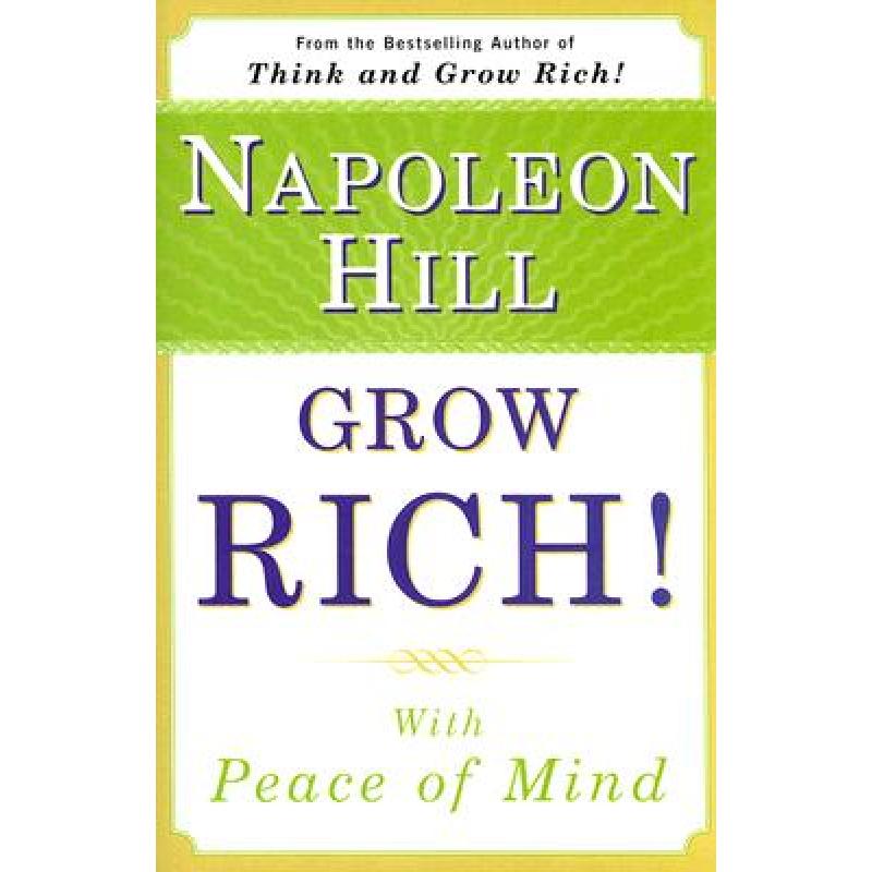 Grow Rich!: With Peace of Mind