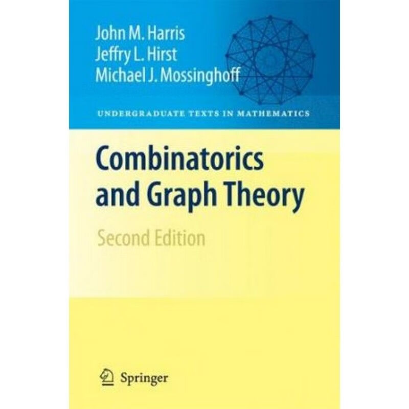 Combinatorics and Graph Theory (John Harris, Jeffry L Hirst