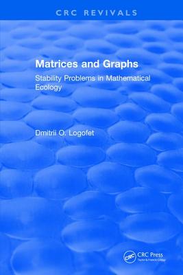 Matrices and Graphs Stability Problems in Mathematical Ecology: Stability Problems in