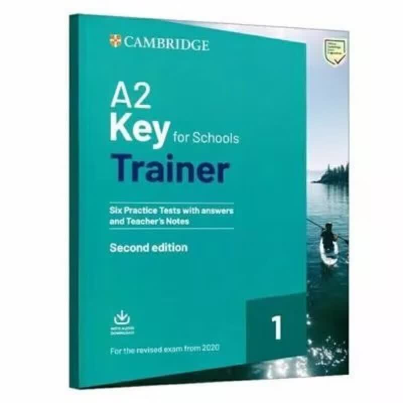 2020年剑桥模拟考试 KET精讲精练1 A2 KEY for Schools Trainer 1 2020年剑桥模拟考试K 模拟考试K 模拟考试K