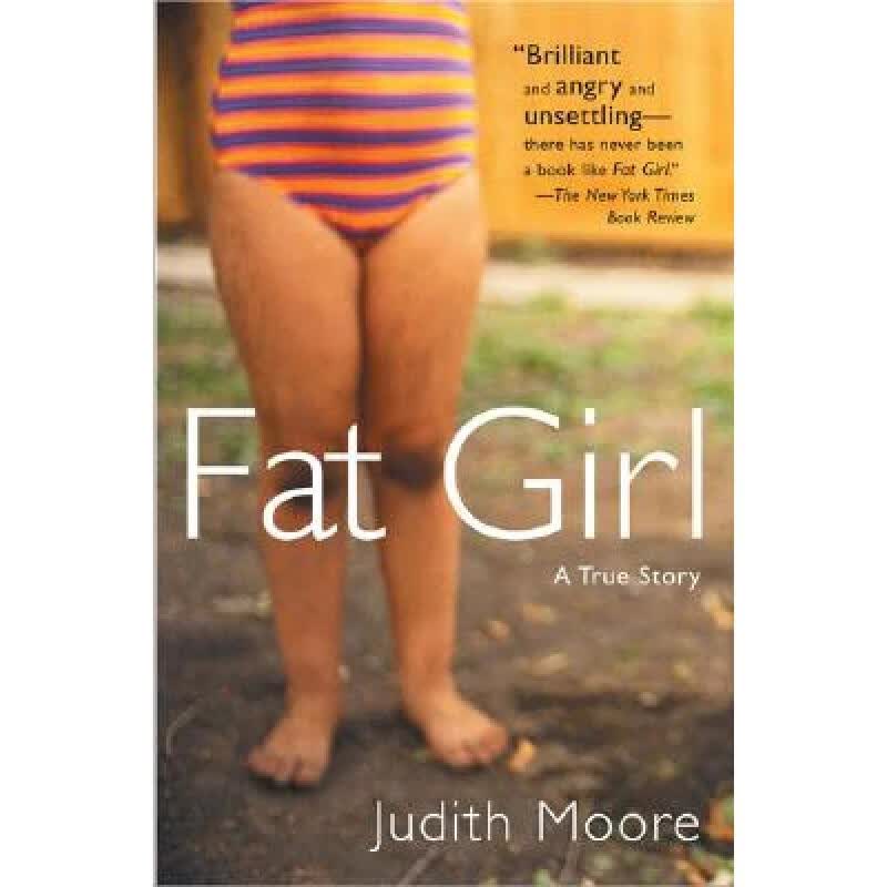 Fat Girl: A True Story