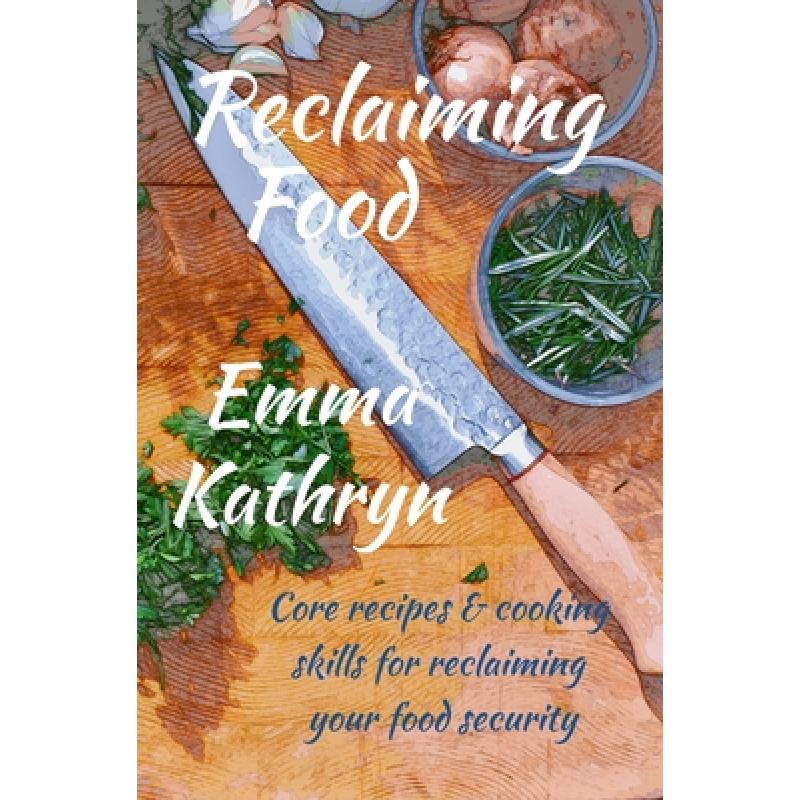 Reclaiming Food