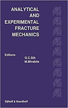 Proceedings of an international conference on Analytical and Experimental Fracture