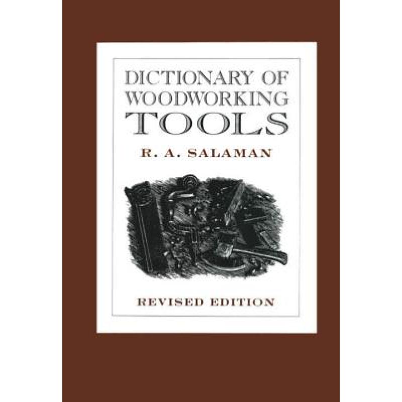 Dictionary of Woodworking Tools