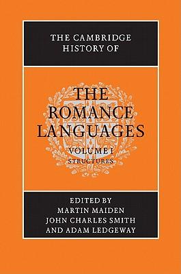 The Cambridge History of the Romance Languages