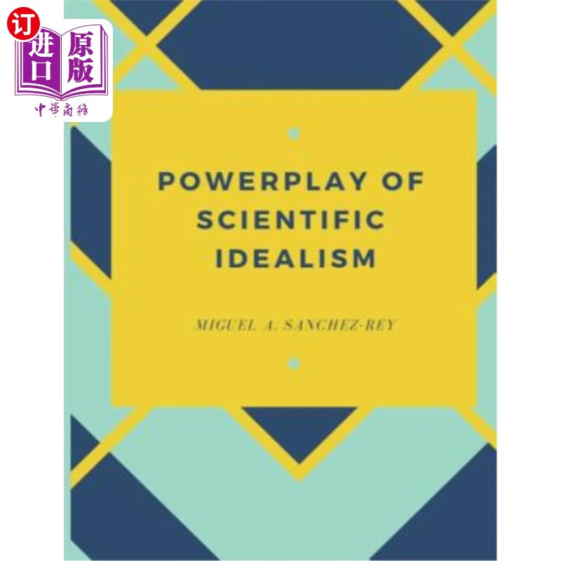 海外直订Powerplay of Scientific Idealism 科学理想主义的强力游戏