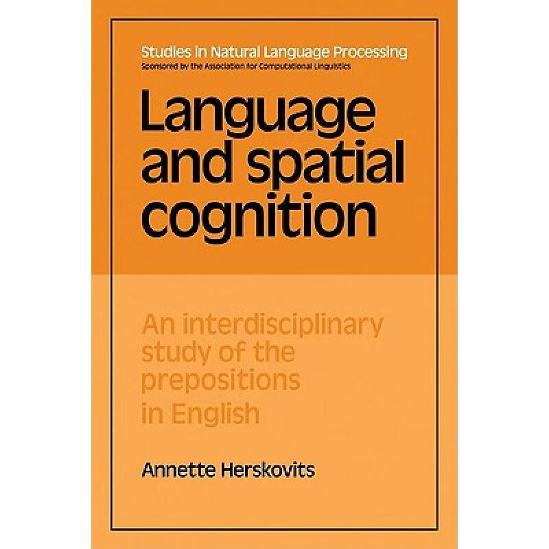 Language and Spatial Cognition: An Interdisciplinary Study of the Prepositions in English - La...