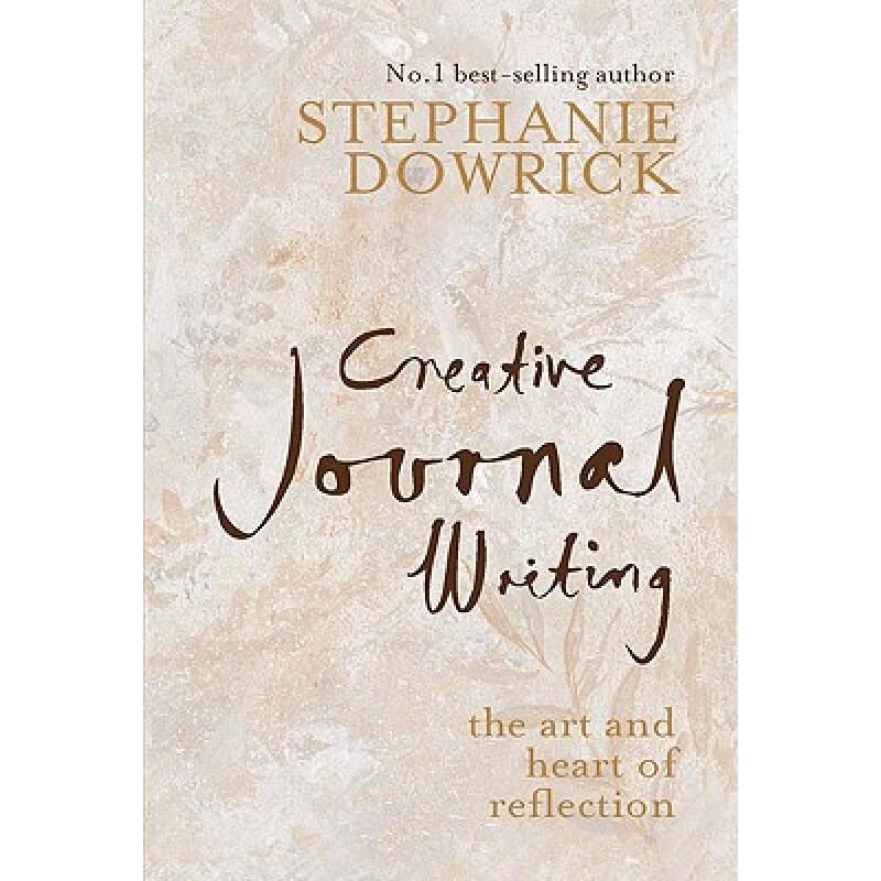 Creative Journal Writing: The Art and Heart ...