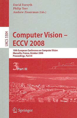 Computer Vision - ECCV 2008
