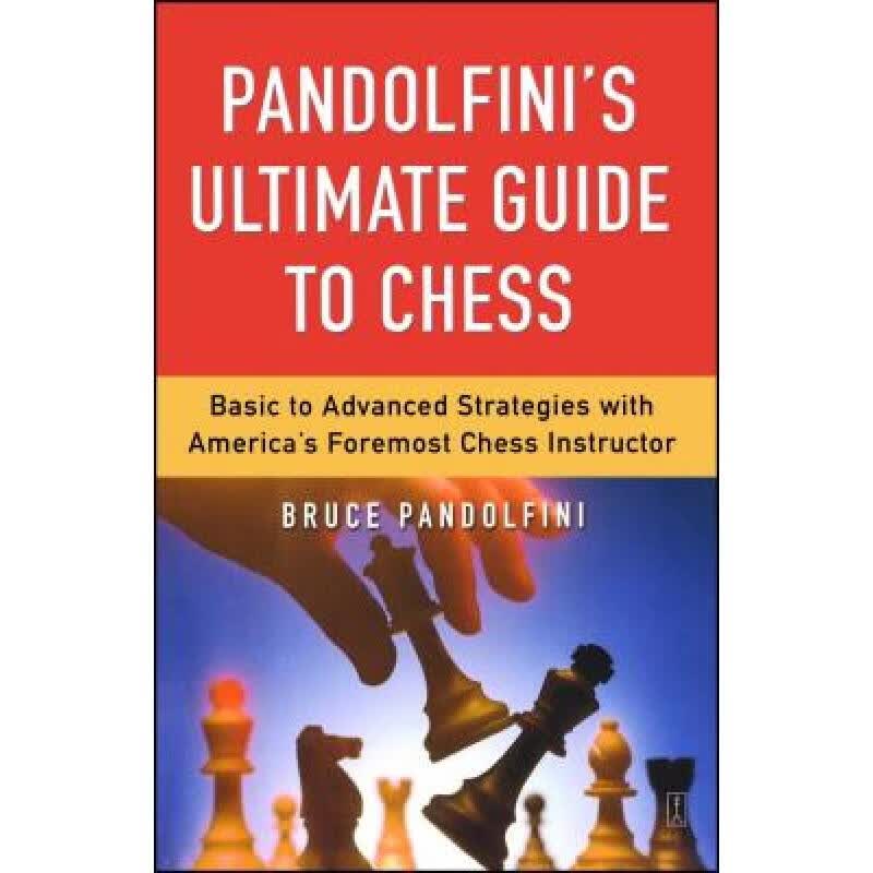 Pandolfini's Ultimate Guide to Chess