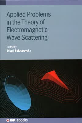 Applied Problems in the Theory of Electromagnetic Wave Scattering: Theory and Applied