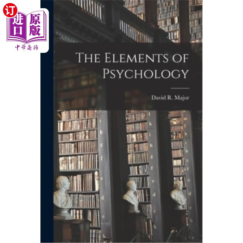 海外直订The Elements of Psychology 心理学的要素