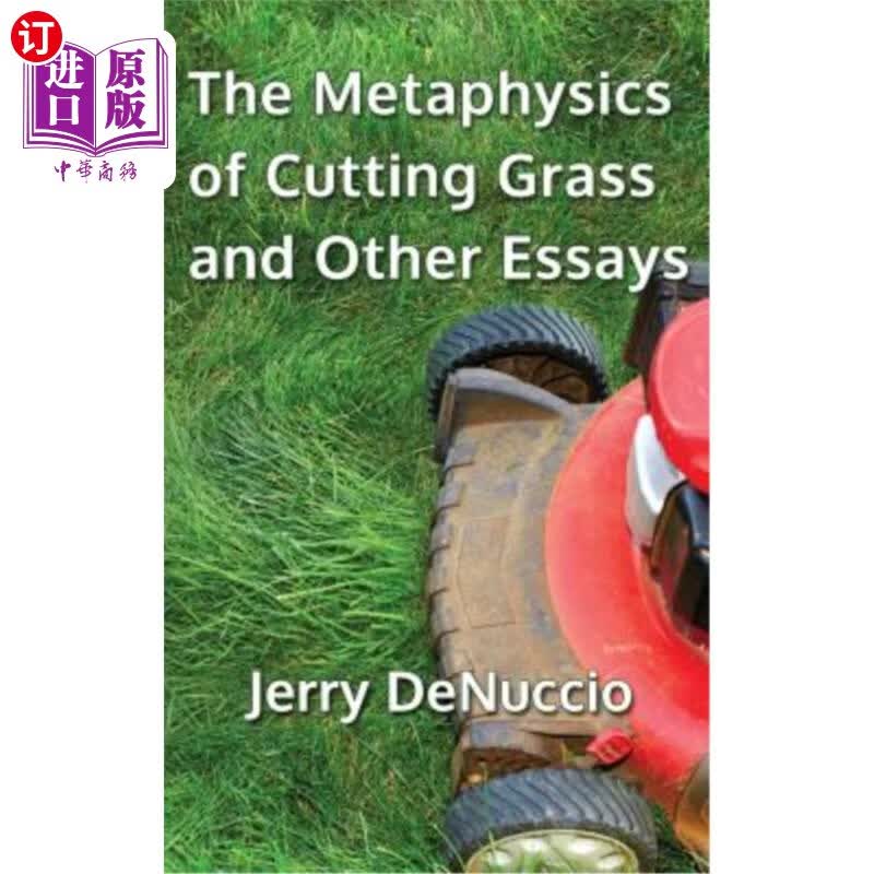 海外直订The Metaphysics of Cutting Grass and Other Essays 《割草的形而上学》及其他散文