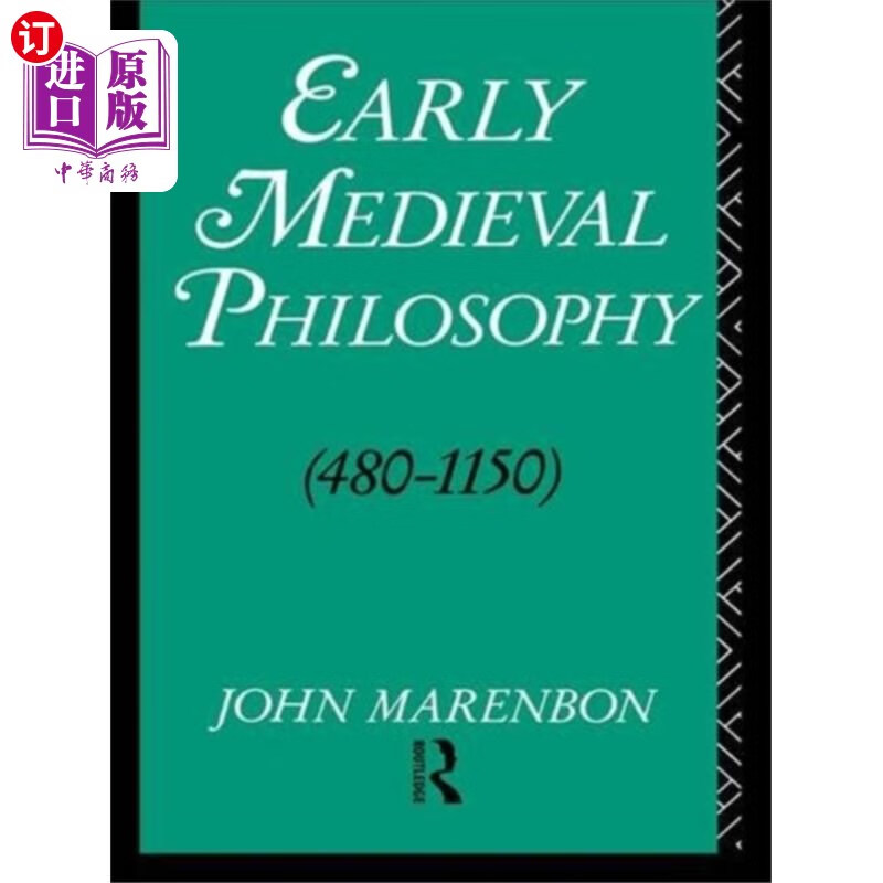 海外直订Early Medieval Philosophy 480-1150 早期中世纪哲学480-1150