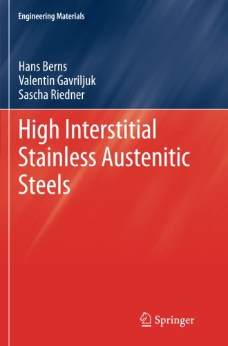 High Interstitial Stainless Austenitic Steels