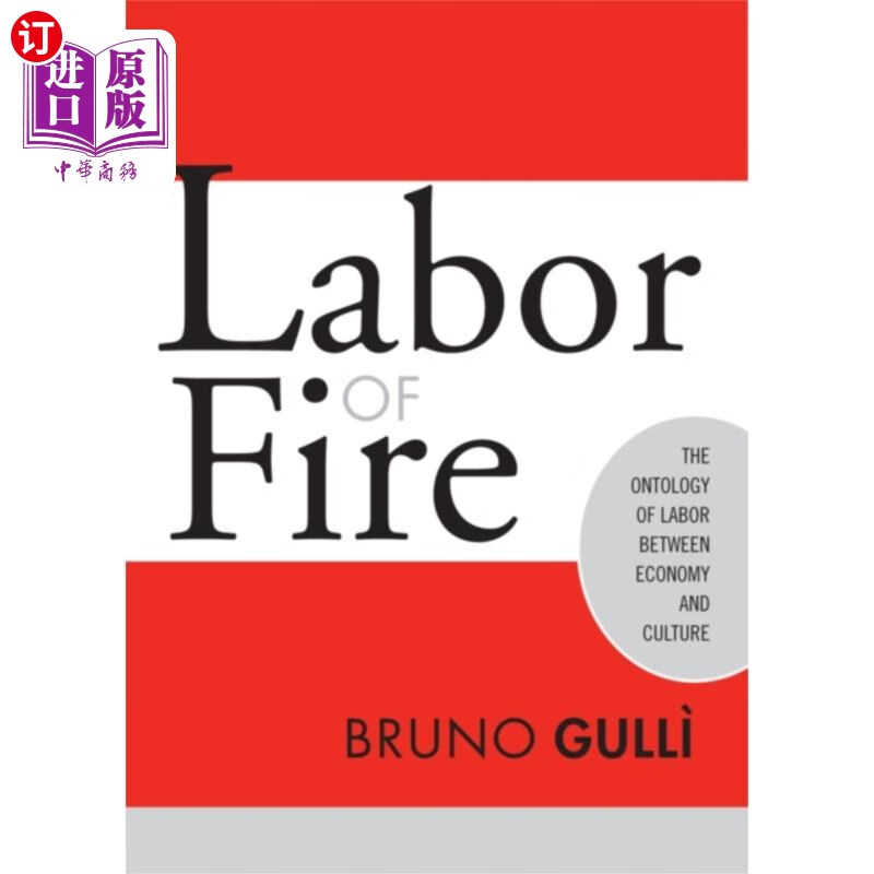 海外直订Labor of Fire 火的劳动