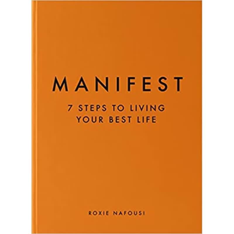 清单:美好生活的7个步骤 Manifest: 7 Steps to Living You...