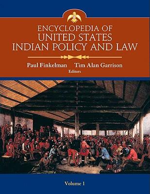 Encyclopedia of United States Indian Policy and