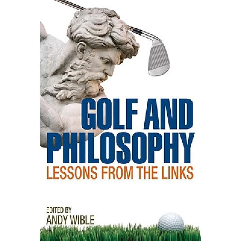 Golf and Philosophy: Lessons from the Links