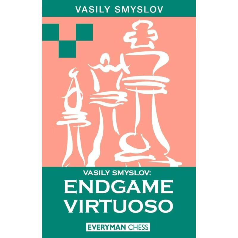Vasily Smyslov: Endgame Virtuoso