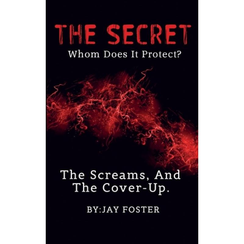 THE SECRET | Whom Does It Protect?