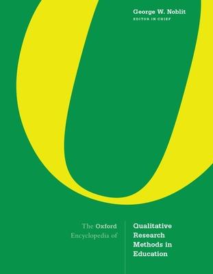 The Oxford Encyclopedia of Qualitative Research
