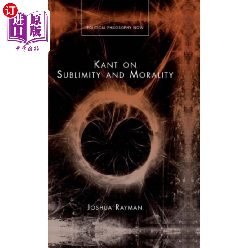 海外直订Kant on Sublimity and Morality 康德论崇高与道德