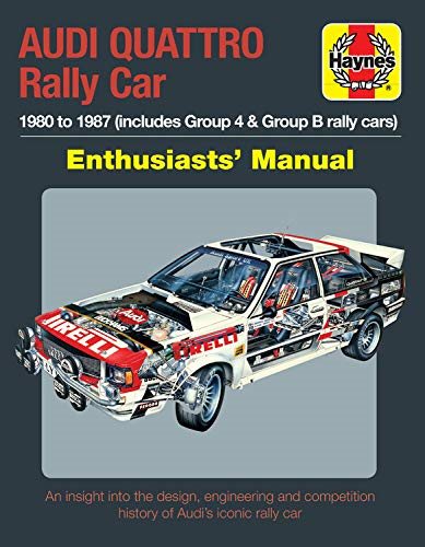 Audi Quattro Rally Car Enthusiasts’ Manual