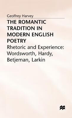 The Romantic Tradition in Modern English Poetry