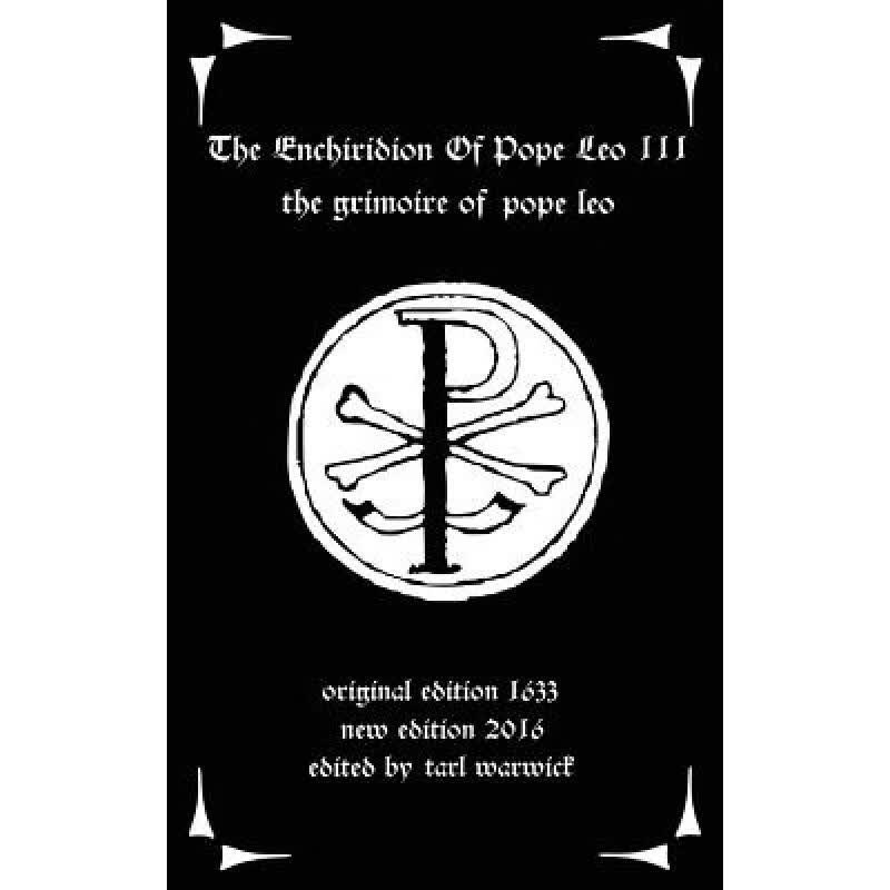 The Enchiridion of Pope Leo III: The Grimoir...