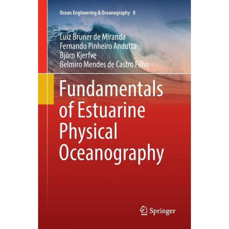 Fundamentals of Estuarine Physical Oceanography