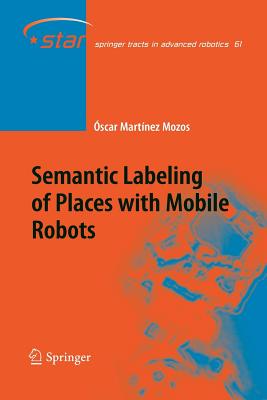 Semantic Labeling of Places with Mobile Robots