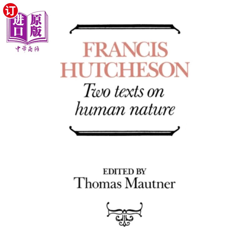 海外直订Hutcheson: Two Texts on Human Nature 哈奇森:《关于人性的两篇文章