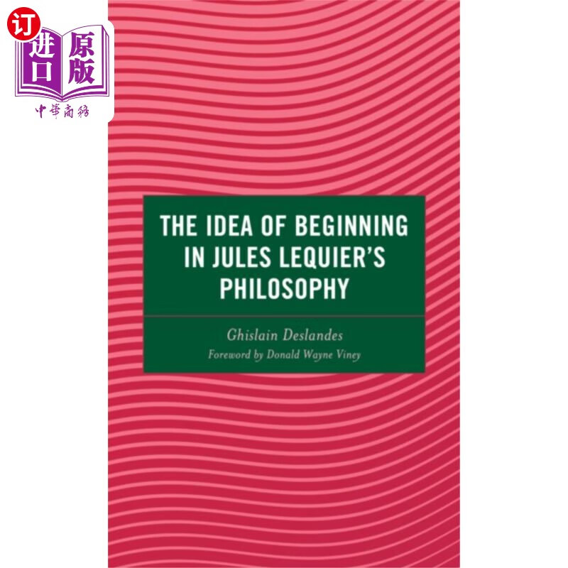 海外直订Idea of Beginning in Jules Lequier's Philosophy 勒基耶哲学中的开端思想
