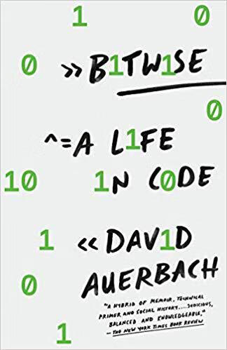 Bitwise: A Life in Code