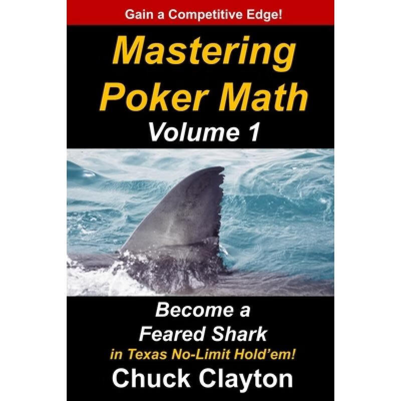 Mastering Poker Math: Become a Feared Shark in Texas No-Limit Hold'em