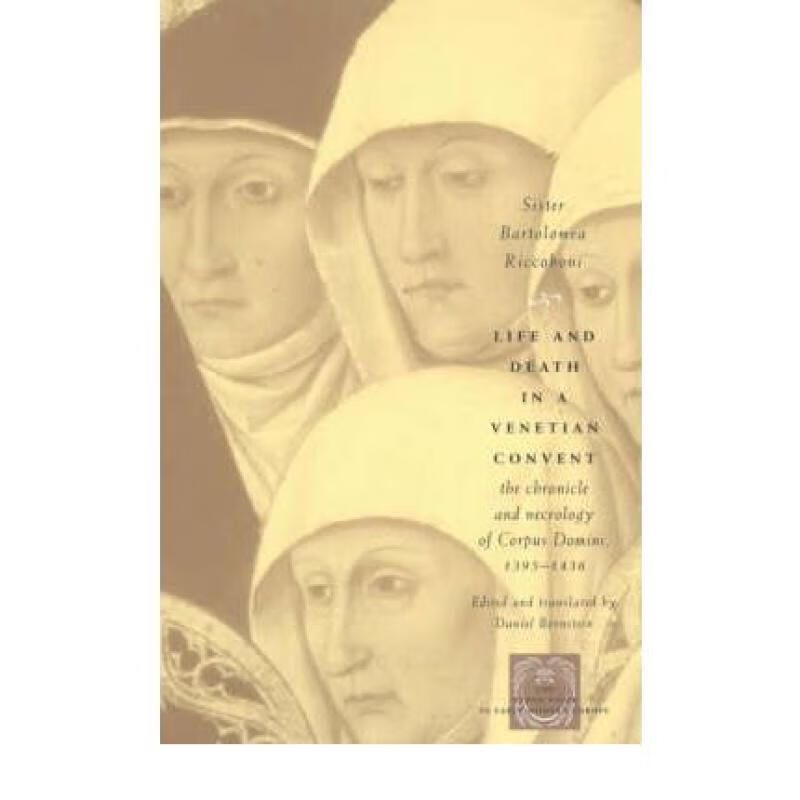 Life and Death in a Venetian Convent: The Ch...
