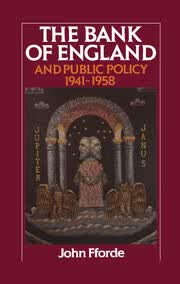 The Bank of England and Public Policy, 1941–1958