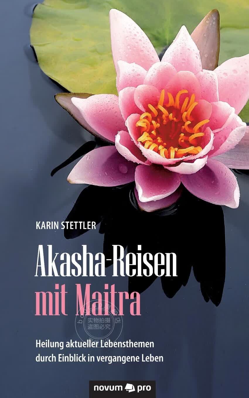 预售 按需印刷 Akasha-Reisen mit Maitra德语ger