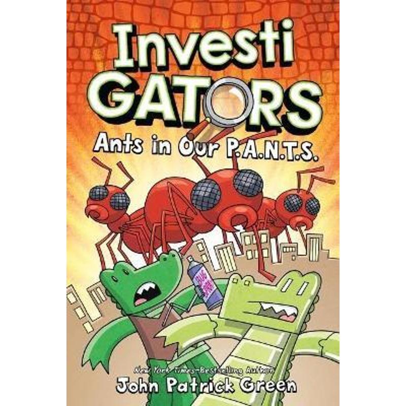 英文原版InvestiGators: Ants in Our P.A.N.T.S.鳄鱼侦查员#4 精装全彩漫画书绘本故事图画本儿童英语课外阅