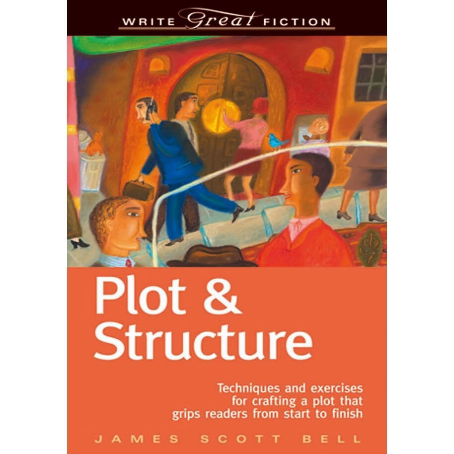 Plot & Structure_ Techniques And Exercises For 现货纸质书 通用